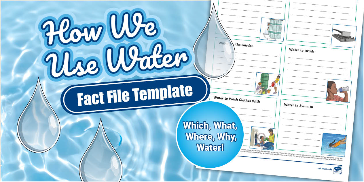 How We Use Water Fact File Template