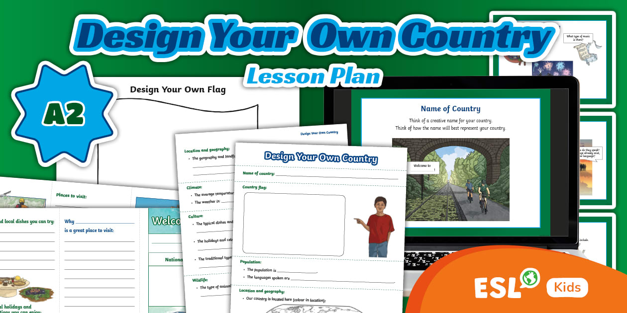 ESL Design Your Own Country (Project-based Learning) Lesson Plan [Kids, A2]