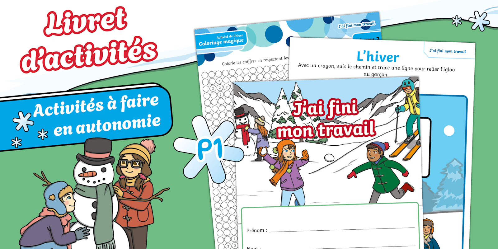 J'ai fini mon travail - Livret d'activités P1 - édition hiver