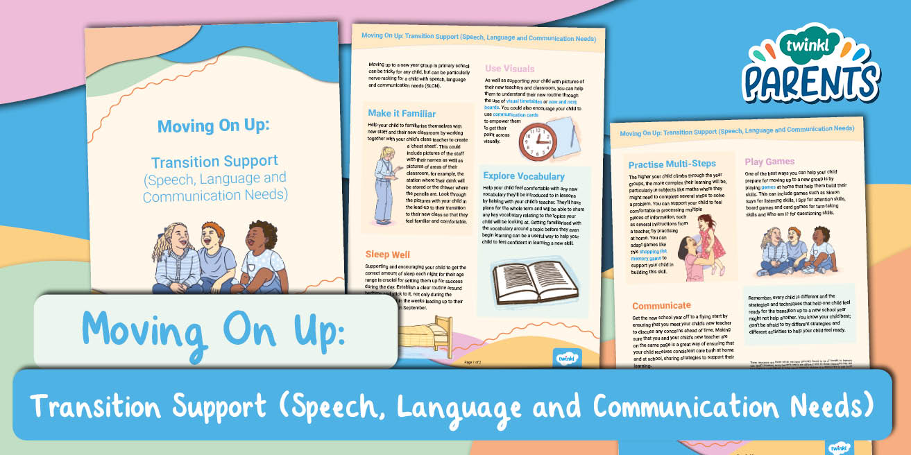 Moving On Up: Transition Support (Speech, Language and Communication Needs)