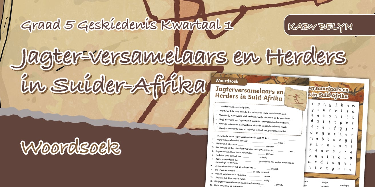 Graad 5 Geskiedenis - Kwartaal 1 - Jagter-versamelaars en Herders in ...