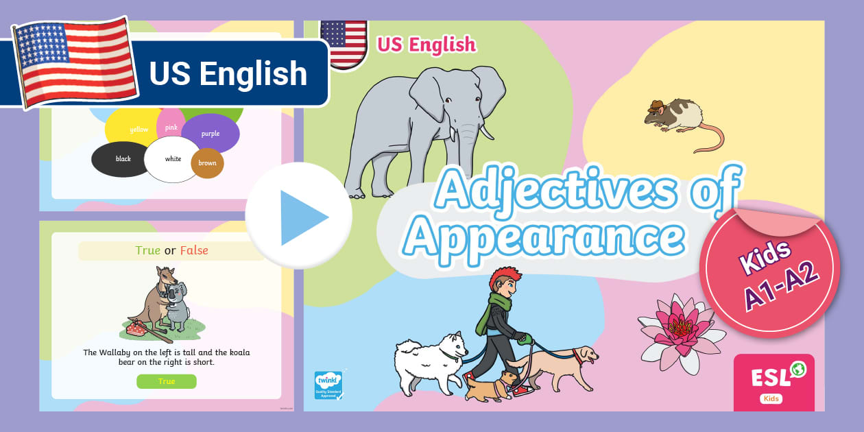 ESL Adjectives of Appearance PowerPoint [Kids, A1-A2]
