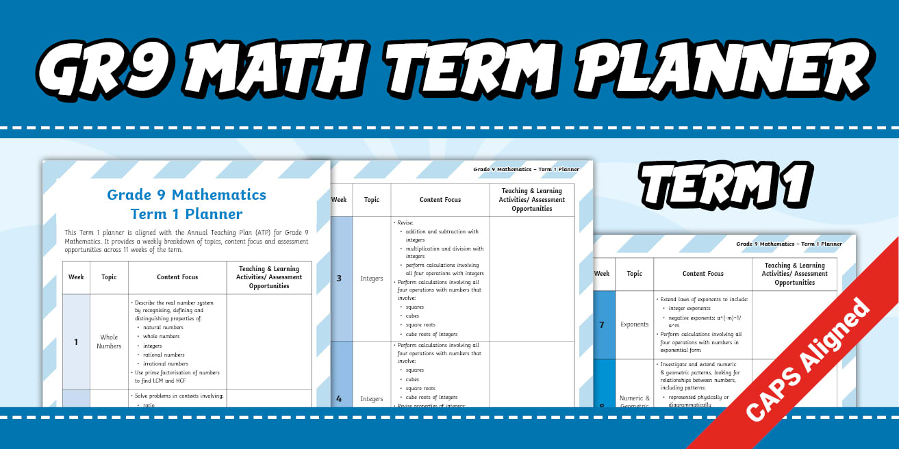 Grade 9 - Maths – Term 1 – Term Planner (CAPS Aligned)