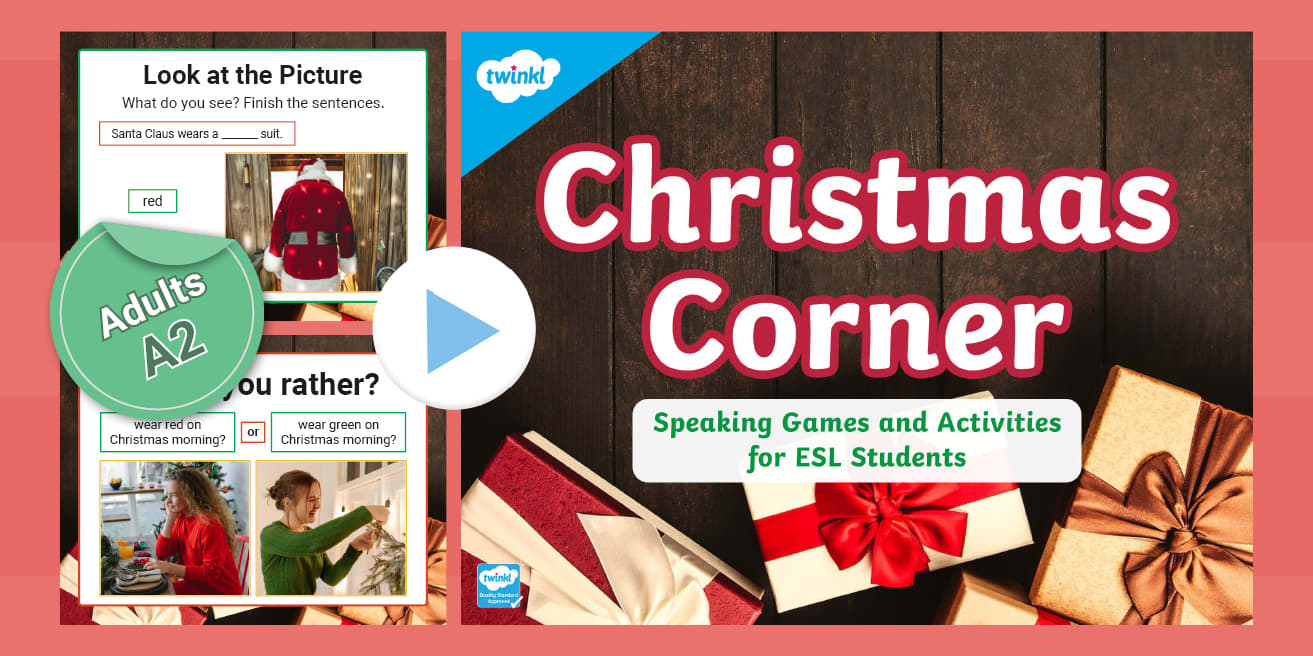 ESL Christmas Corner Speaking Activities [Adults, A2]