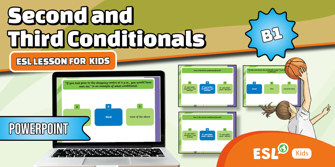 ESL Second and Third Conditionals Quiz [Kids, B1]