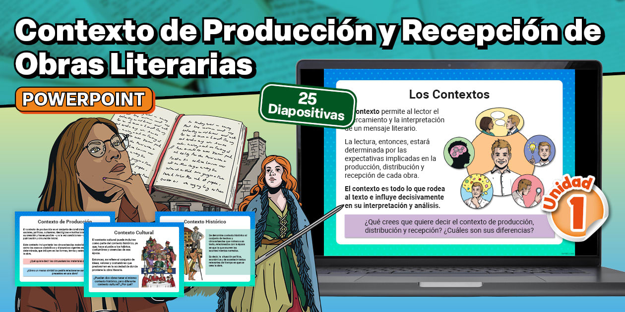 PowerPoint: Contexto de Producción y Recepción de Obras Literarias