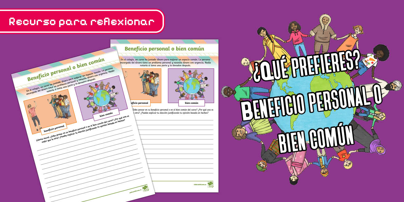 Guía de trabajo: ¿Qué prefieres? Beneficio personal o bien común