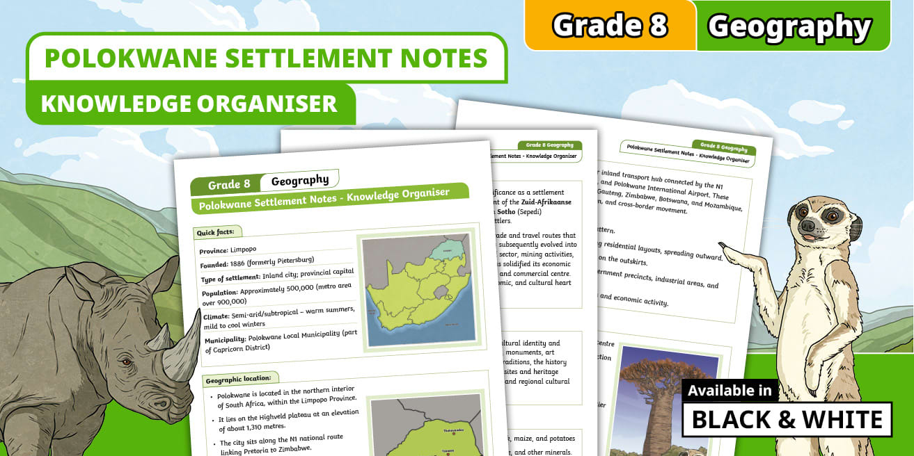 Grade 8 - Geography - Polokwane Settlement Notes - Knowledge Organiser ...