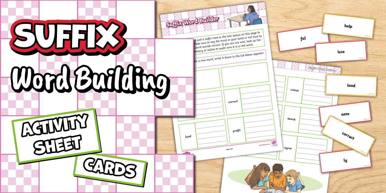 Suffix Word Builder Cards and Activity Sheets