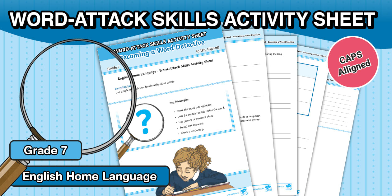 Grade 7 - English Home Language - Word-Attack Skills Activity Sheet ...