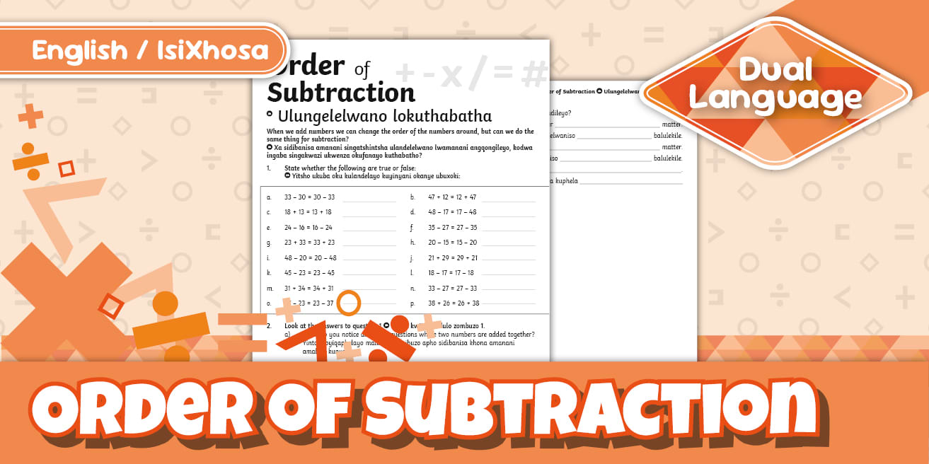 Grade 4 Maths - Term 1 - Order of Subtraction Worksheet: isiXhosa ...