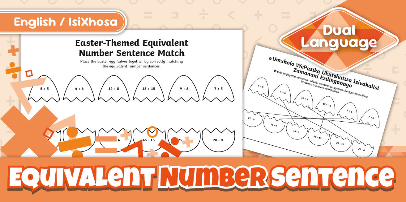 Easter Themed Equivalent Number Sentence Match Worksheet IsiXhosa ...