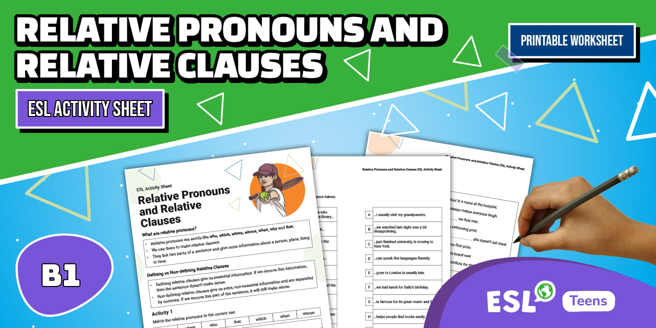 ESL Relative Pronouns and Relative Clauses Activity Sheet [Teens, B1]