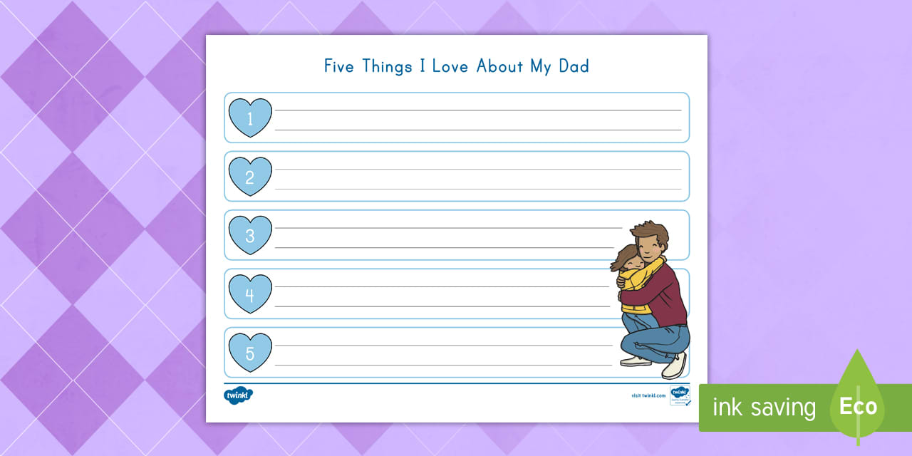 Five Things I Love About My Dad Writing Worksheet