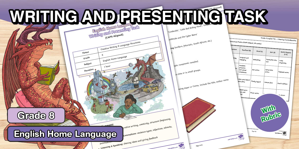 Grade 8 - English HL - Writing and Presenting Task with Rubric (CAPS ...