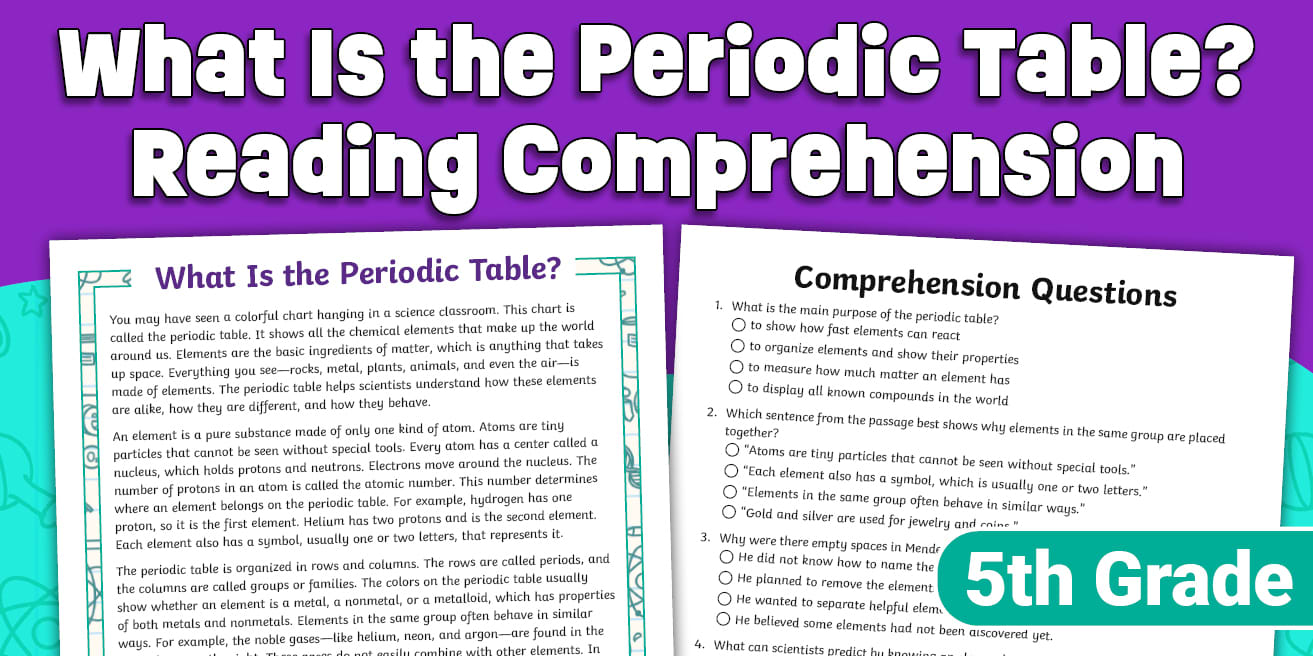 Fifth Grade What Is the Periodic Table? Reading Comprehension Worksheet