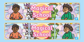 School of Magic Display Banner (teacher made) - Twinkl