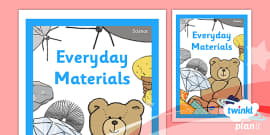 How to Teach Year 1 about Everyday Materials: Identifying and Naming ...