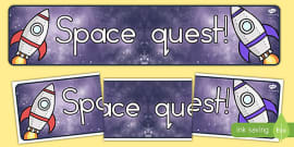 Space Quest Topic Display Banner (teacher made) - Twinkl