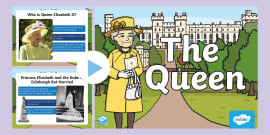 Queen Elizabeth ll PowerPoint (teacher made)
