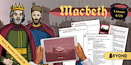 Macbeth Act 1 | Lesson 1: Act I, Scenes I and II | Beyond