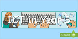 👉 ICT In Primary 1 Display Banner (teacher made)