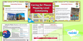 Year 1 HASS Geography Caring for Places Unit Pack - Twinkl