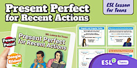 Present Perfect for Recent Actions Lesson Plan [Teens, A2]