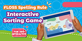 FLOSS Spelling Rule Sorting Activity | F-2 Literacy