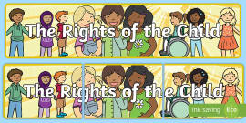 UNCRC Articles Rights of a Child Display Cards - KS1 PSHE