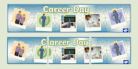 Career Day Display Banner (teacher made) - Twinkl