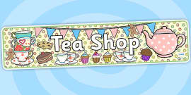 Tea Shop Role Play Open Sign - tea shop, role play, open sign, tea shop ...
