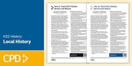 How to Teach KS1 Children about Local History CPD - Twinkl