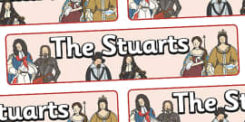 Stuart Monarchs Timeline - The Stuarts, Stuart, Monarchs