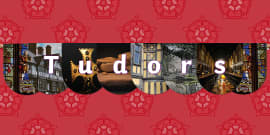 The Tudors | Display Pack - Twinkl Classroom Displays