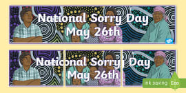 National Sorry Day Poster (Teacher-Made) - Twinkl
