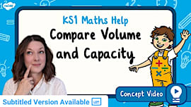 👉 Compare Capacity and Volume | KS2 Maths Concept Video