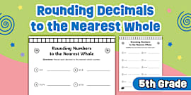 Fifth Grade Rounding Decimals to Tenths and Hundredths