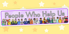People Who Help Us Display Banner (teacher made)