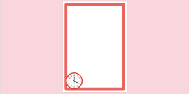 Blank Clock Page Border (teacher made) - Twinkl