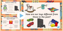 Toys PowerPoint | Comparing Old and New Toys | Twinkl