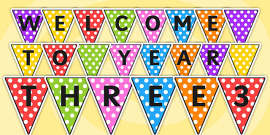 👉 Welcome to Year 3 Bunting (teacher made) - Twinkl