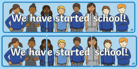 Settling Into School Display Banner (teacher made) - Twinkl