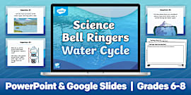 The Water Cycle PowerPoint & Google Slides for 6th-8th Grade