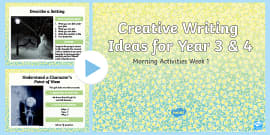 Year 3 and 4 Creative Writing Morning Activities PowerPoint Week