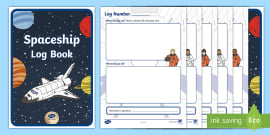 Space Ship Log Book (teacher made) - Twinkl