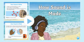 KS2 How is Sound Made? PowerPoint - KS2 Science Resources