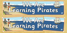 👉 Pirate Welcome to Arrrgh Class Display Banner - Twinkl