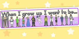 When I Grow Up... Poster (teacher made)