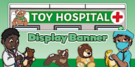 Toy Hospital Role-Play Pack | Twinkl